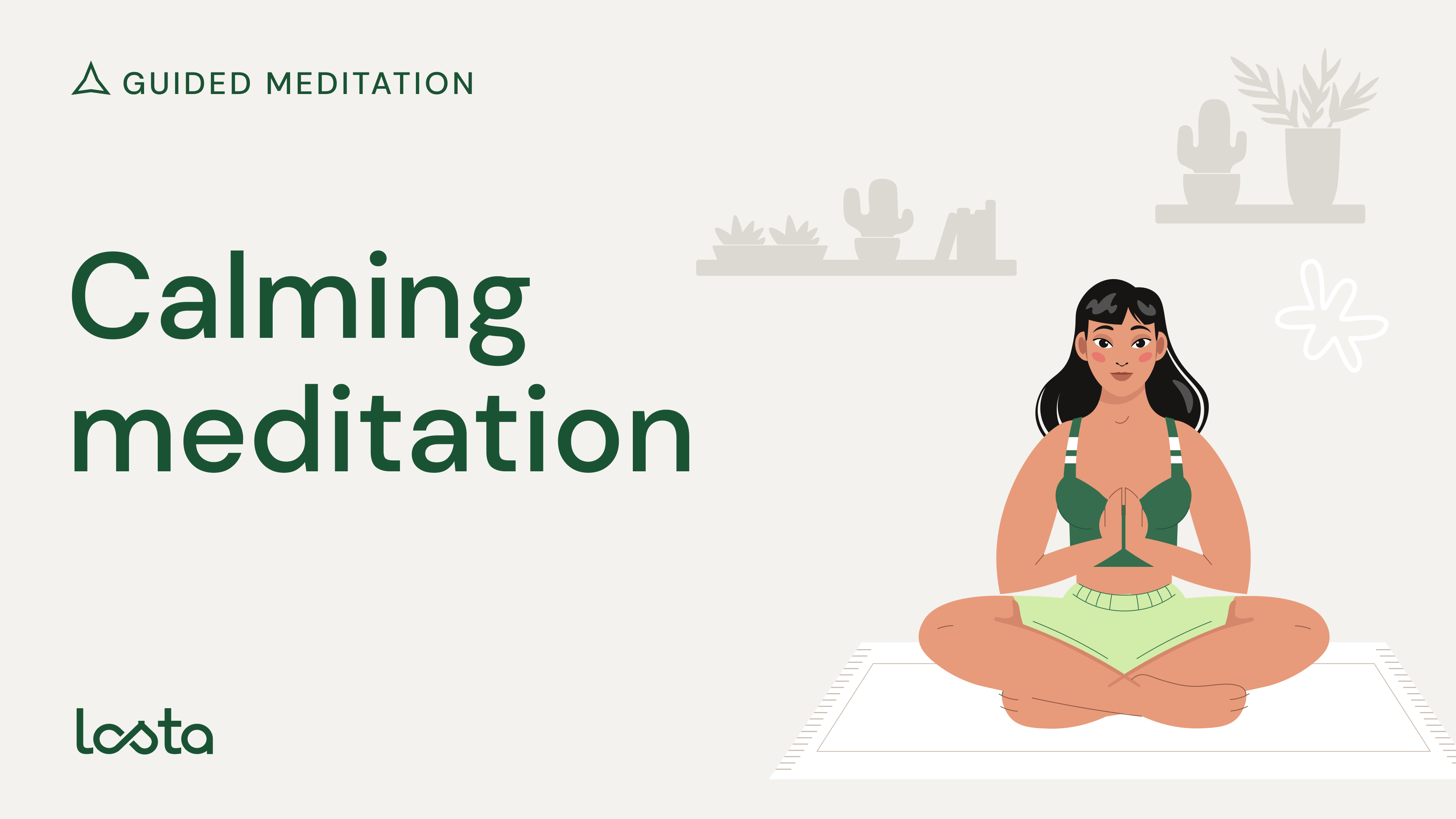 Guided Calming Meditation → Lasta Meditations Lasta App